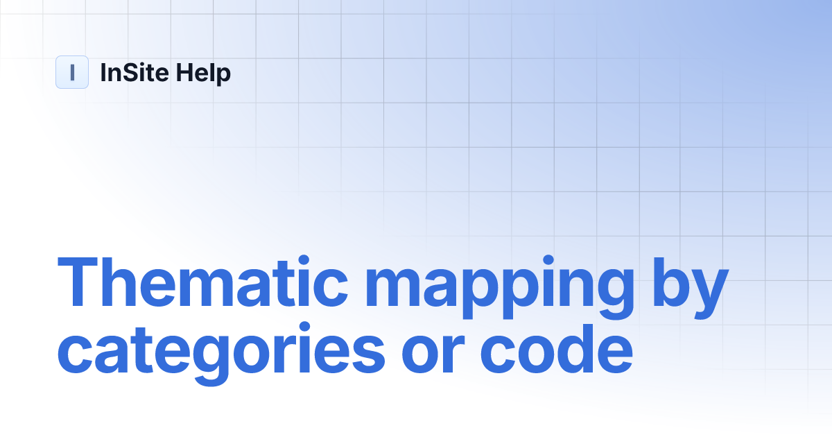 Thematic mapping by categories or code | InSite Help